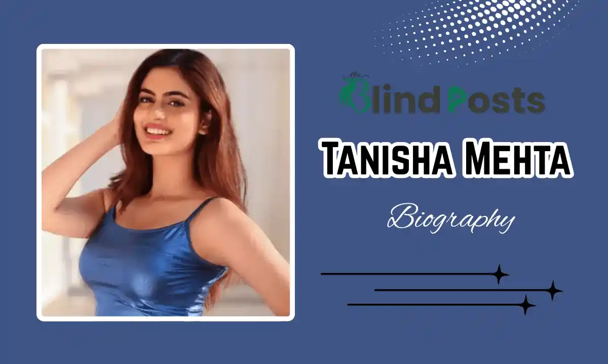 Tanisha Mehta: Biography, Age, Family, Boyfriend, Career, Movies, TV ...