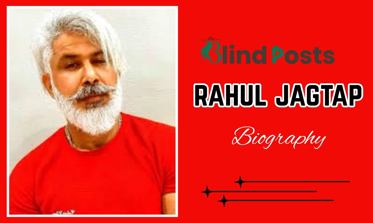 Rahul Jagtap: Age, Height, Biography, Family, Wife, Career Journey, Net ...